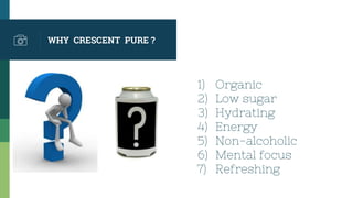 Crescent Pure energy drink- case study | PPTX