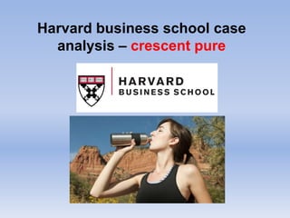 Crescent Pure Case Study | PPTX