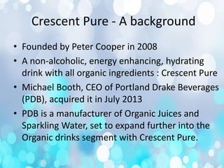 Crescent Pure - HBR Case Analysis | PPTX