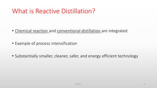 reactive distillation | PPTX | Chemistry | Science