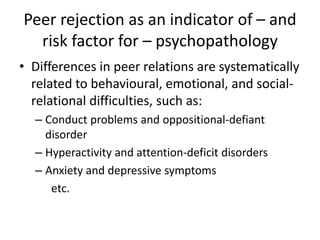 Peer relations and mental health - Dr Robin Banerjee | PPTX