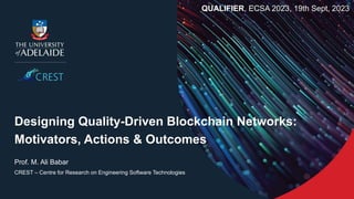 Designing Quality-Driven Blockchain Networks | PPT