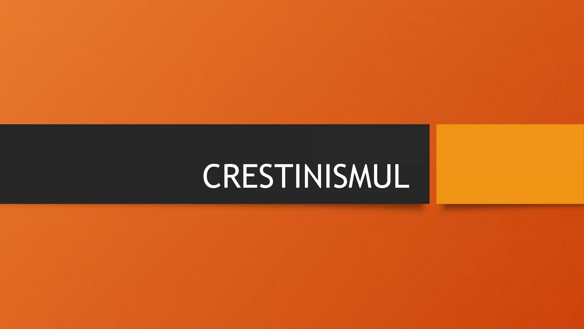 Crestinismul generalitati si poze .pptx