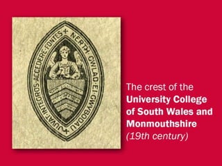 Crests of Cardiff University | PPTX