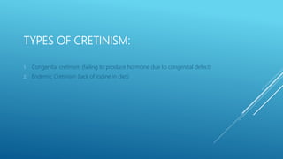 Cretinism | PPTX