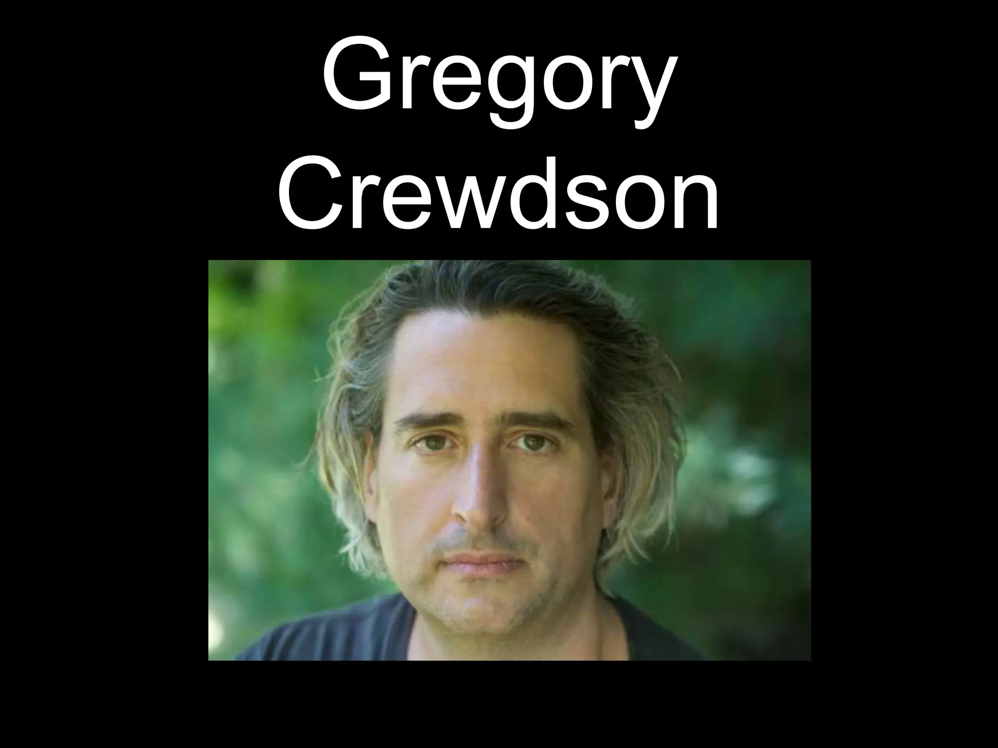 Gregory Crewdson | PPT