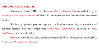 CHRONIC RENAL FAILURE AND HYDRONEPHROSIS | PPT