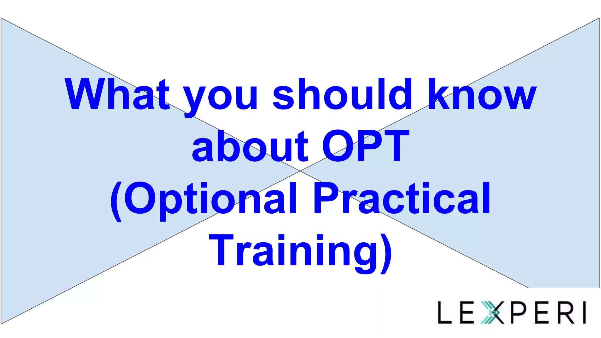 What you should know about OPT | PPTX