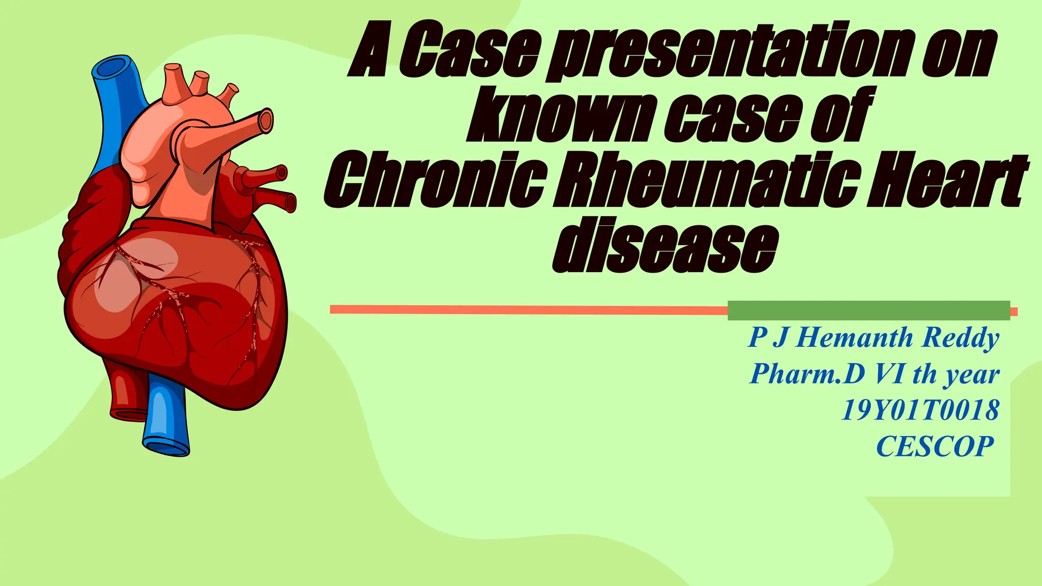 A case study on chronic Rheumatic heart disease.pptx
