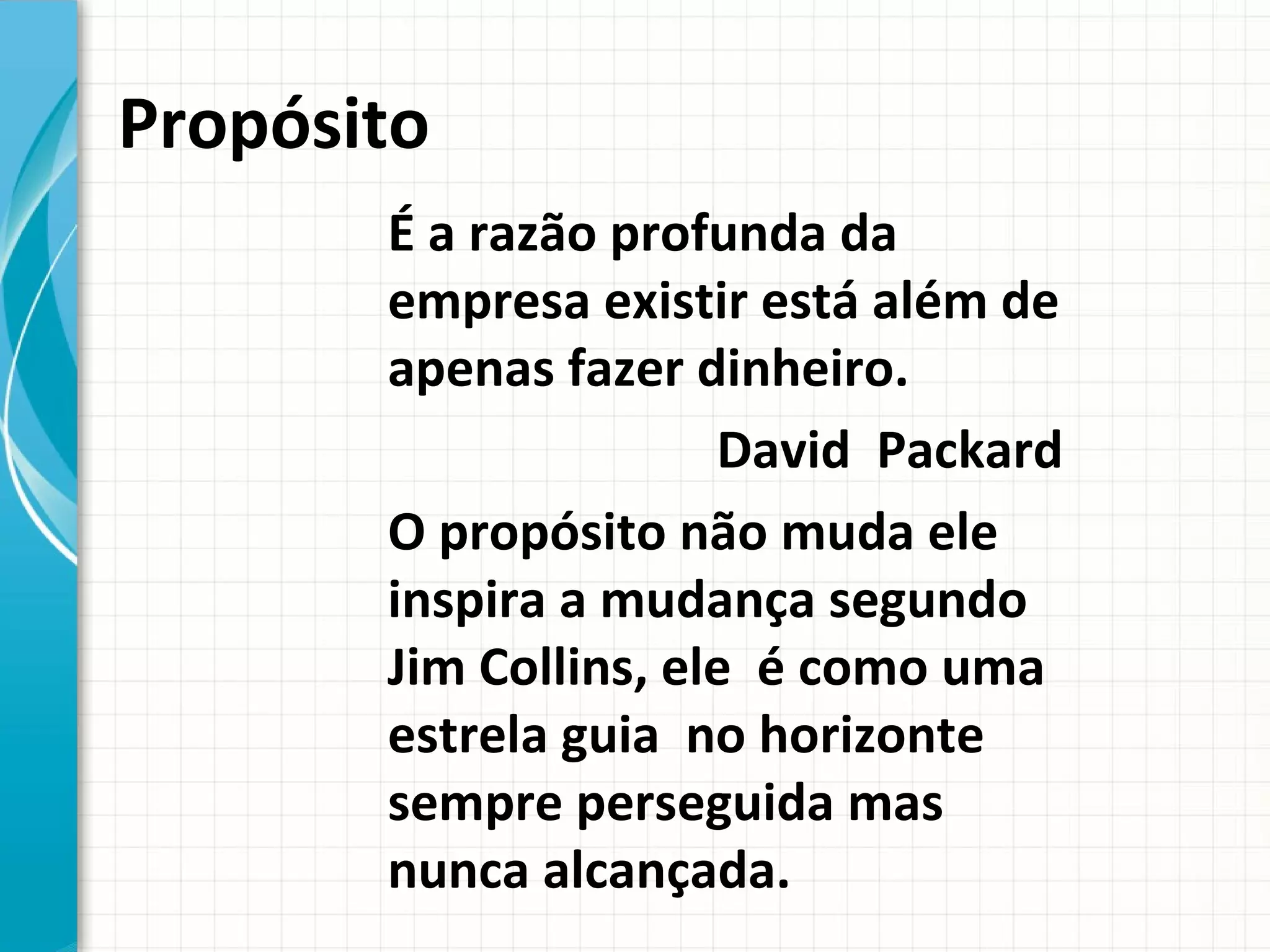 O que é propósito para empresas | PPT