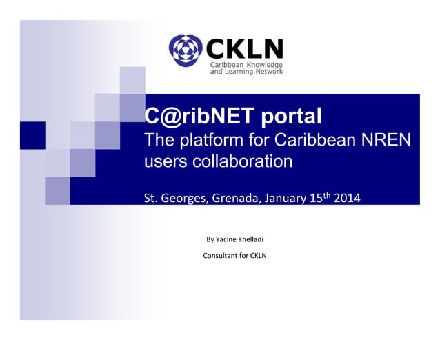 C@ribNET portal : The platform for Caribbean NREN users collaboration ...