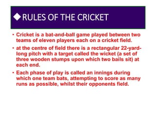 What is Cricket | PPTX | Cricket | Sports