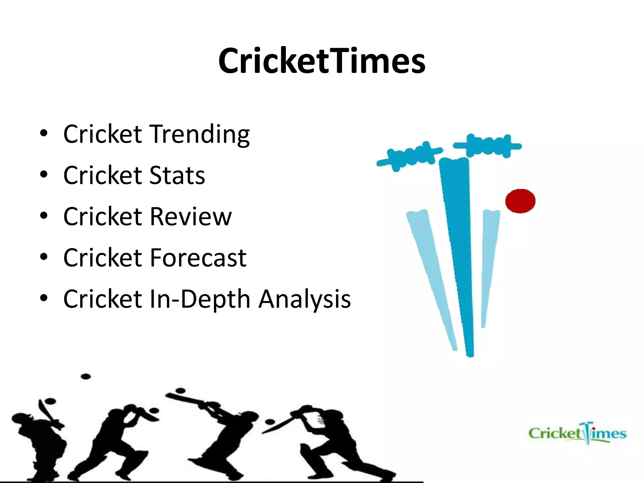 Cricket analysis cricket times | PPT