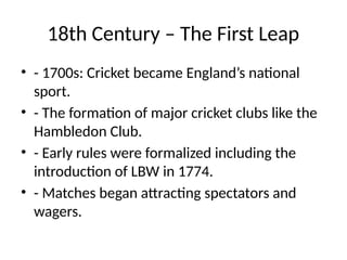 Cricket_History_Presentation_Detailed.pptx