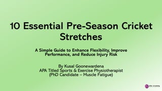 Pre-Season Stretching Guide for Club Cricketers | PDF