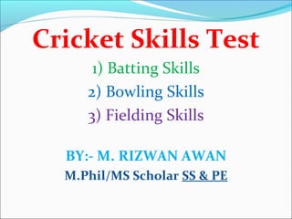 Cricket skills test presentation | PPT