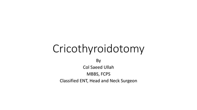 Cricothyroidotomy | PPTX