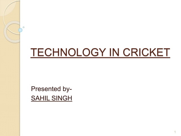 Technology in Cricket | PPTX | Cameras and Camcorders | Consumer ...