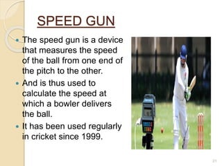 Technology in Cricket | PPTX | Cameras and Camcorders | Consumer ...