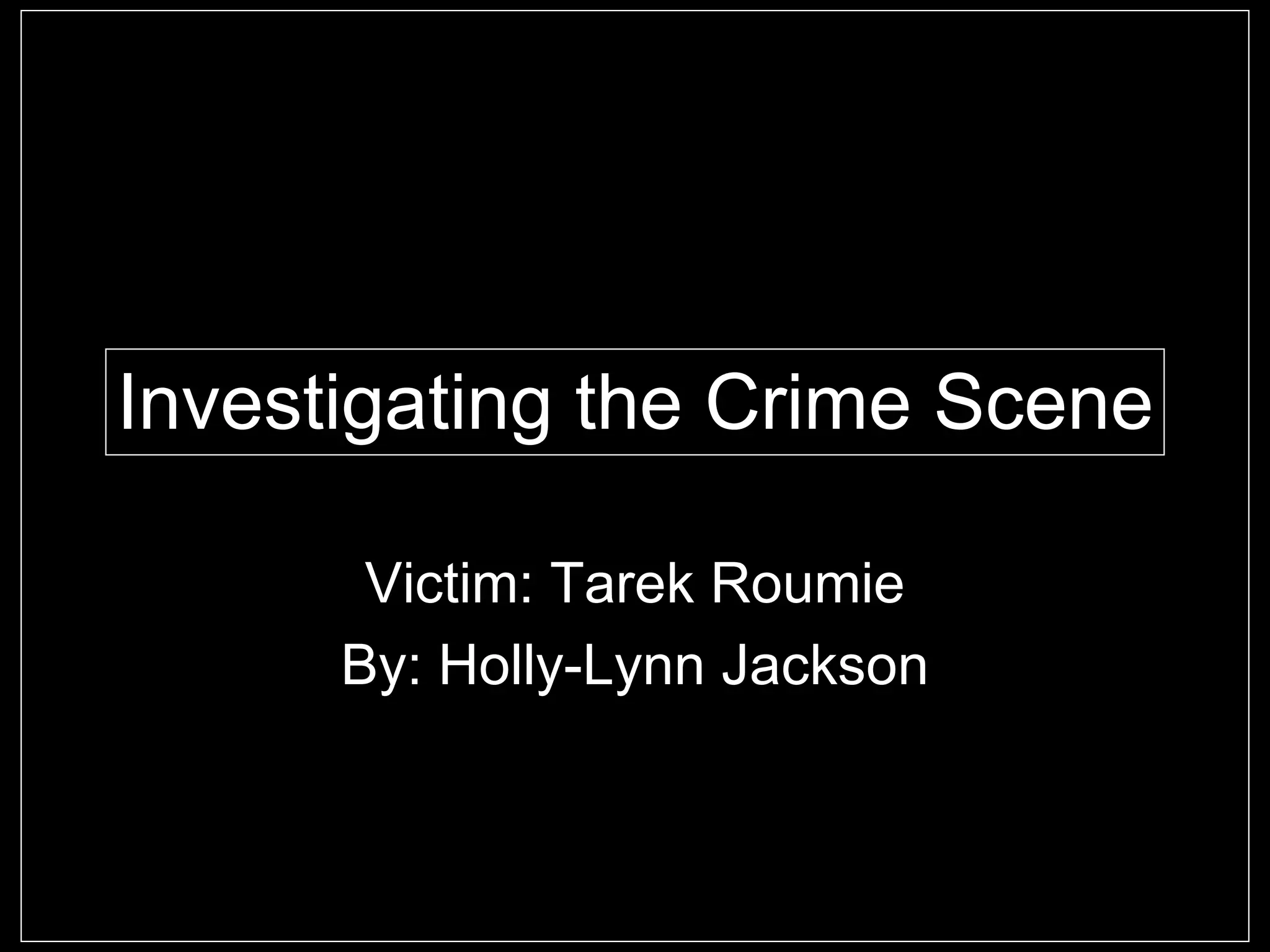 Crime Scene | PPT