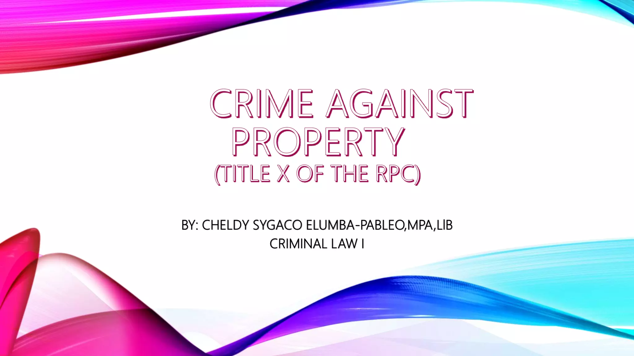 Crime against property | PPTX