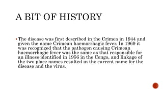 Crimean congo hemorrhagic fever(CCHF) | PPTX
