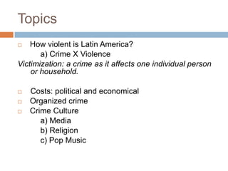 Crime, violence, and culture in latin america | PPTX