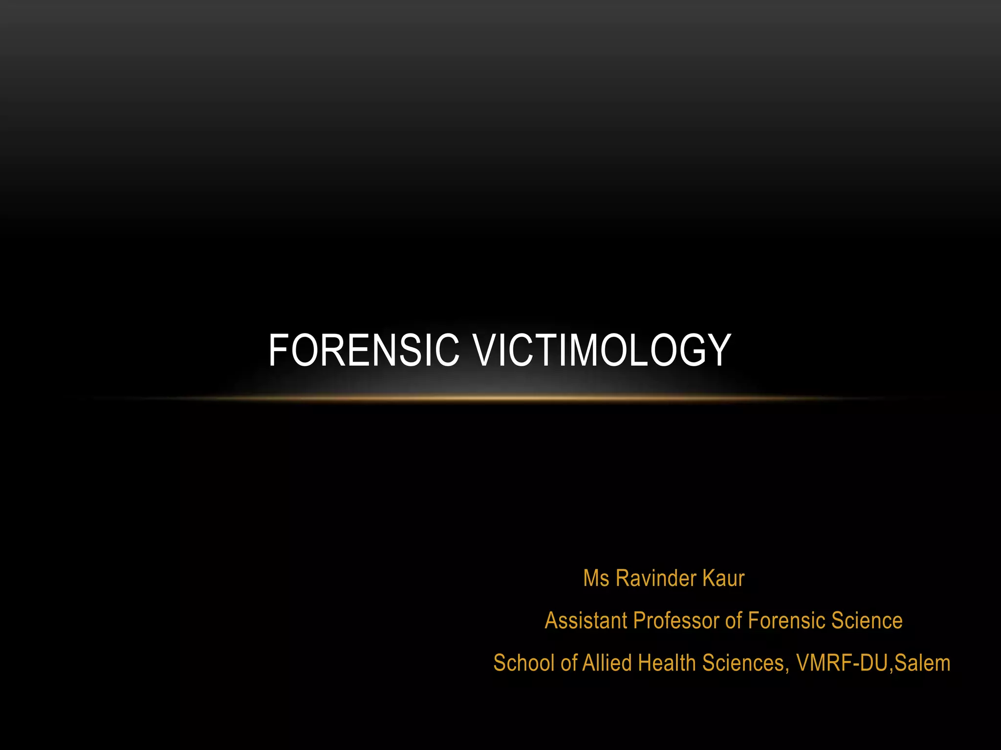 Crime and society forensic victimology | PPTX