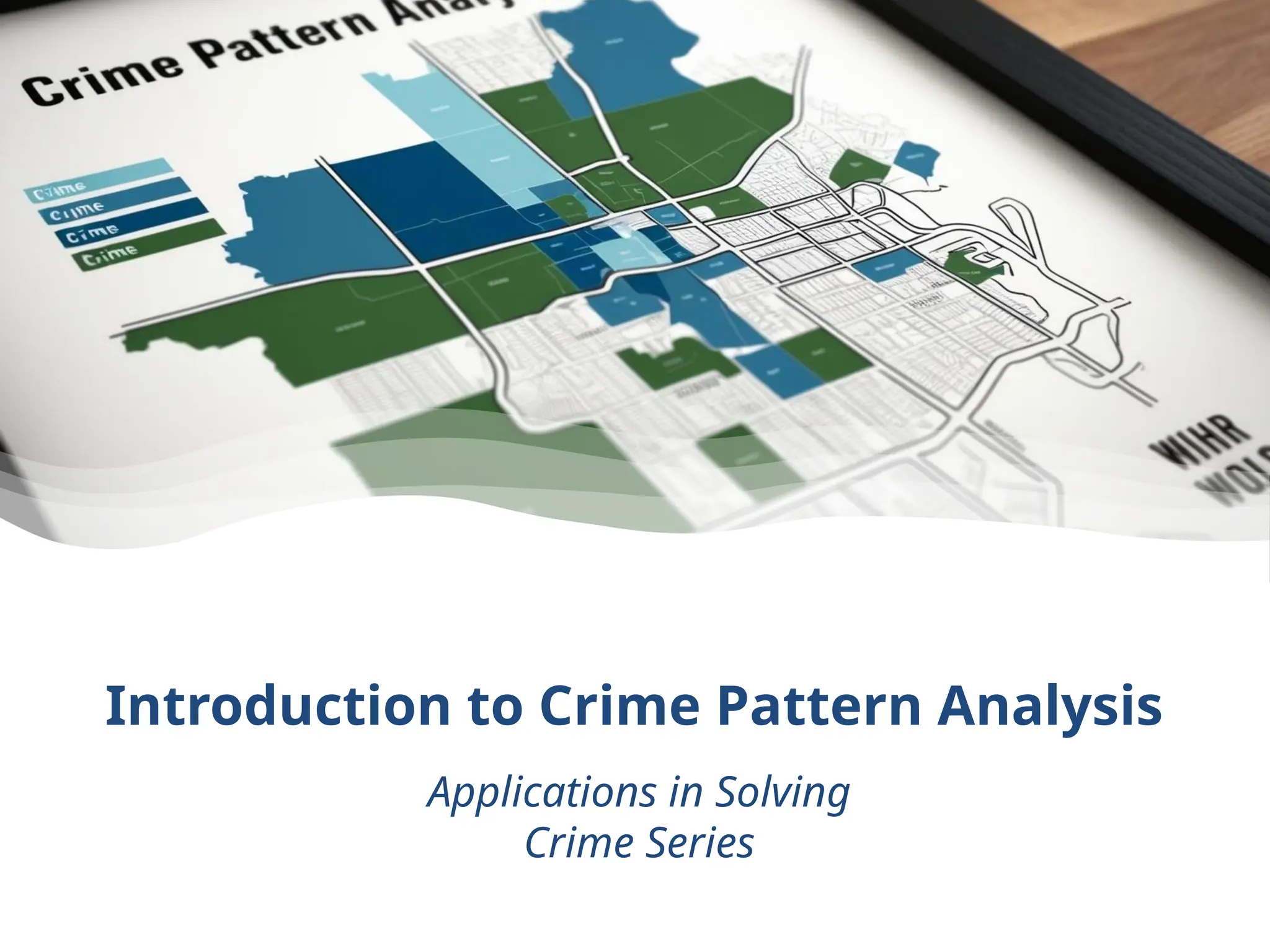 An Introduction to Crime Pattern Analysis | PPTX