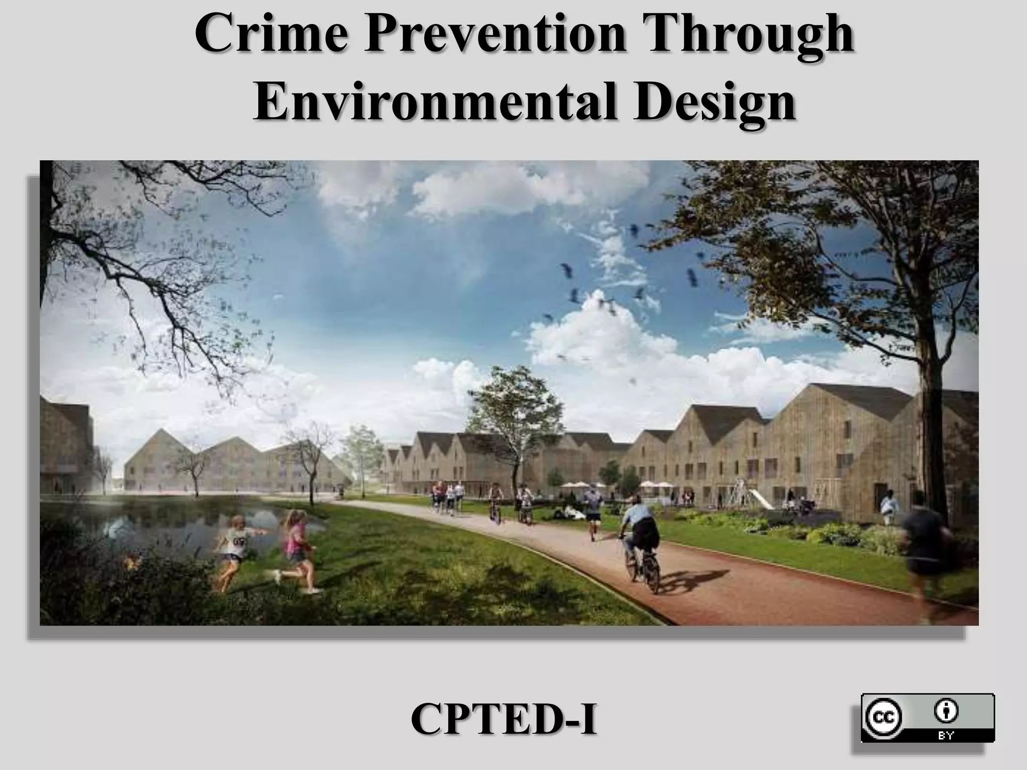 Crime prevention through environmental design I | PPTX