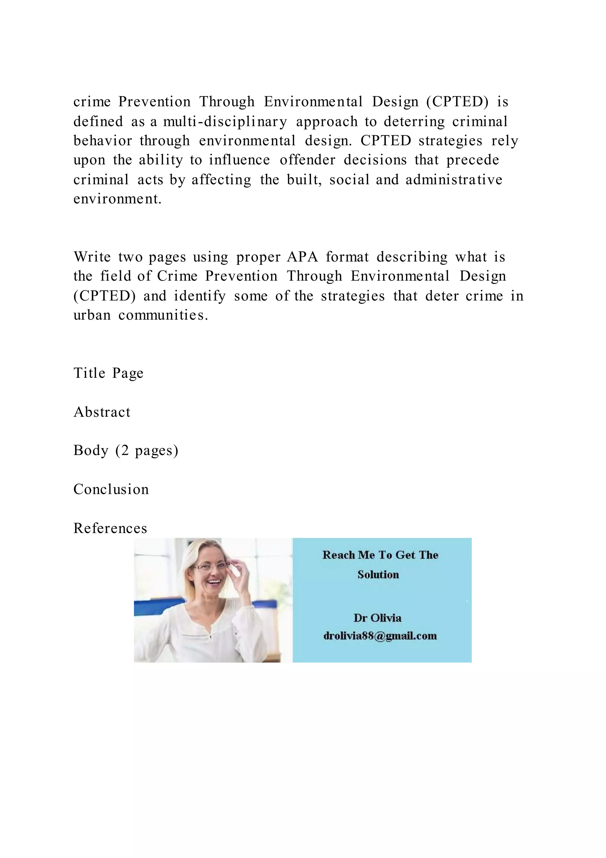 Crime Prevention Through Environmental Design (CPTED) is defined as ...