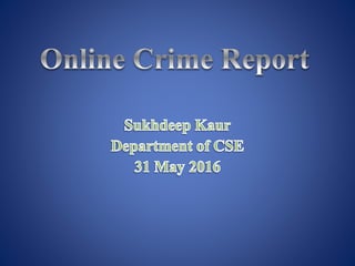 Project Report On Online Crime Management Application | PPTX