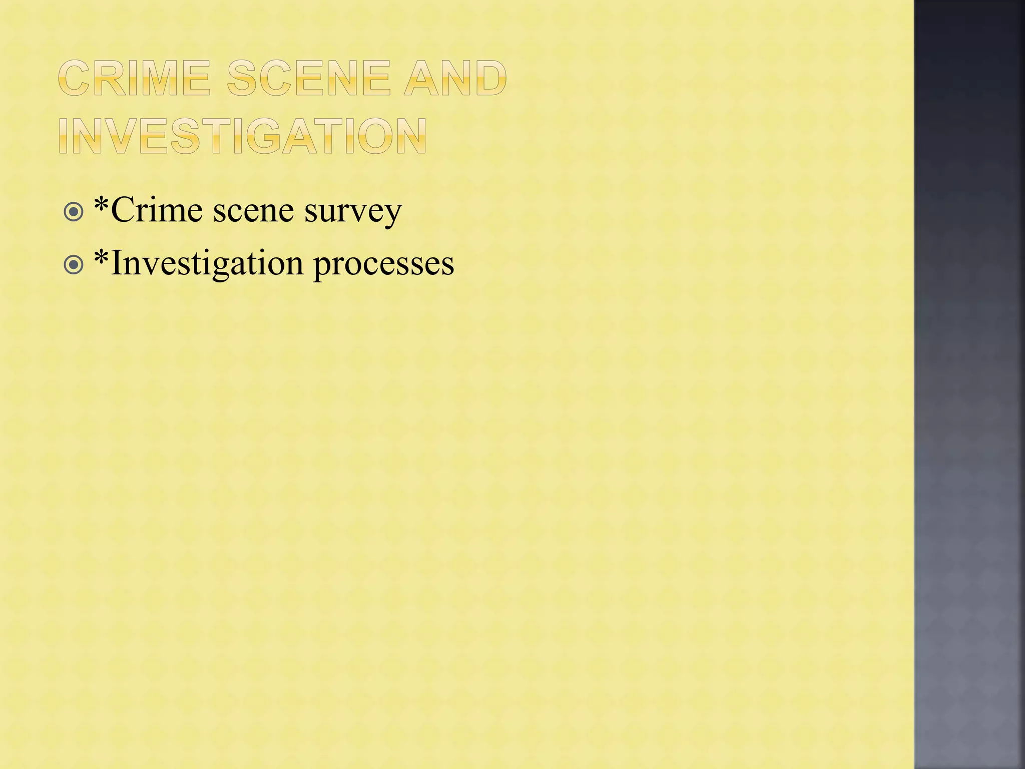Crime scene and investigation in forensic psychology(final) | PPT