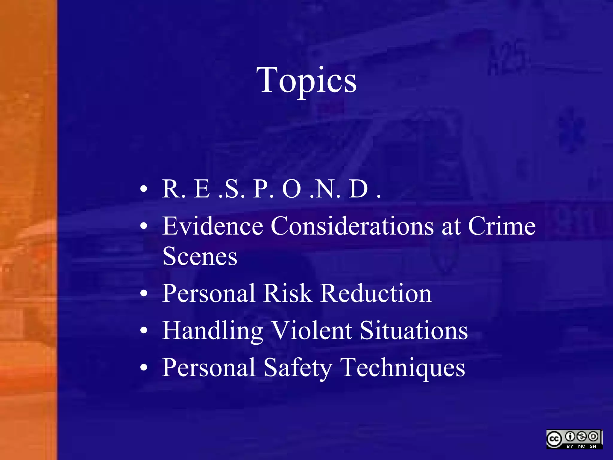 CRIME SCENE AWARENESS AND SAFETY FOR FIRE AND EMS RESPONDERS | PPT