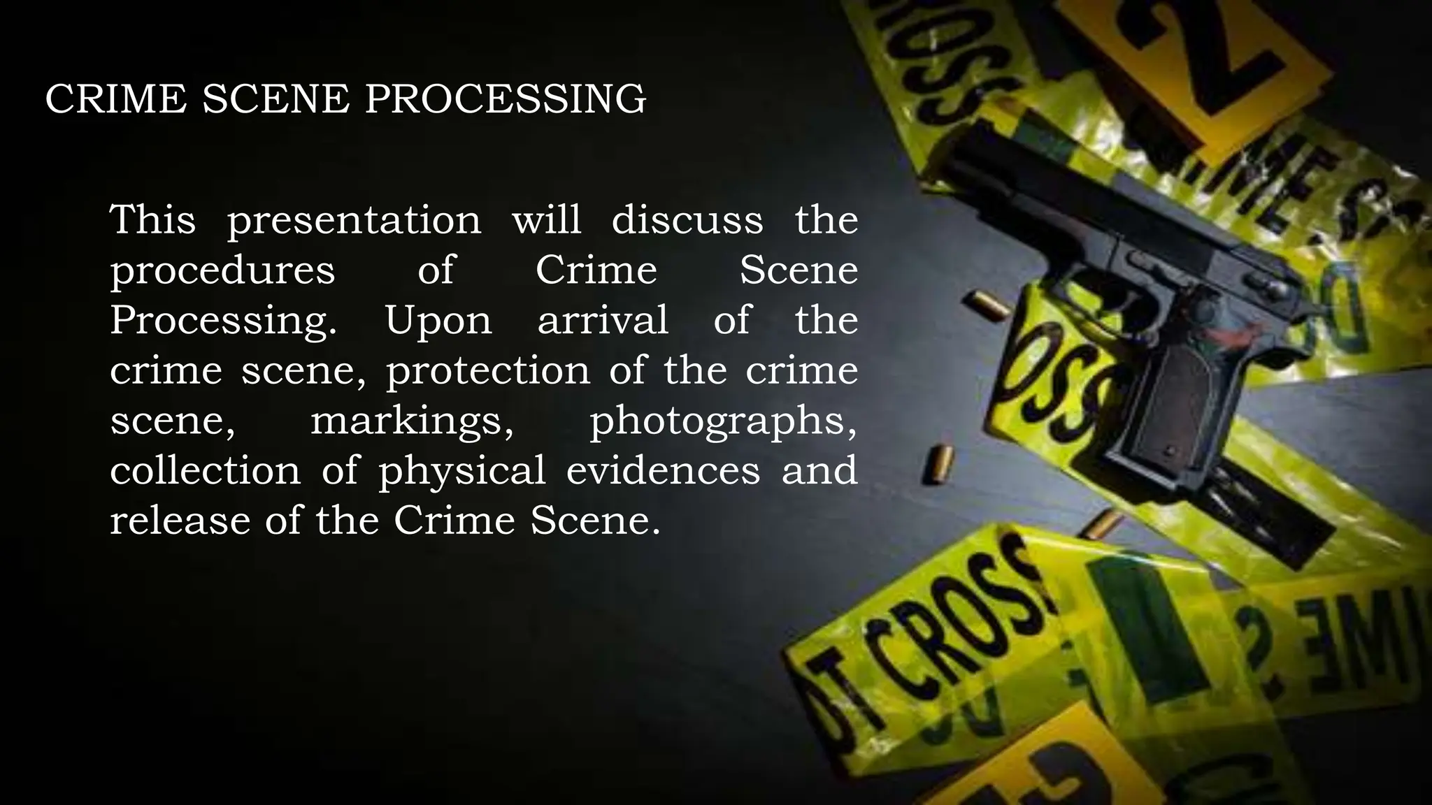 CSI Investigation Crime Scene Processing | PPTX
