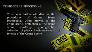 CSI Investigation Crime Scene Processing | PPTX