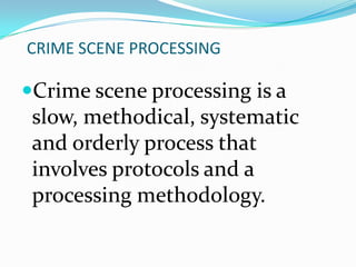 Crime Scene Processing Ol | PPTX