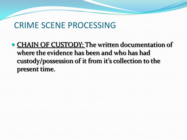 Crime Scene Processing Ol | PPTX
