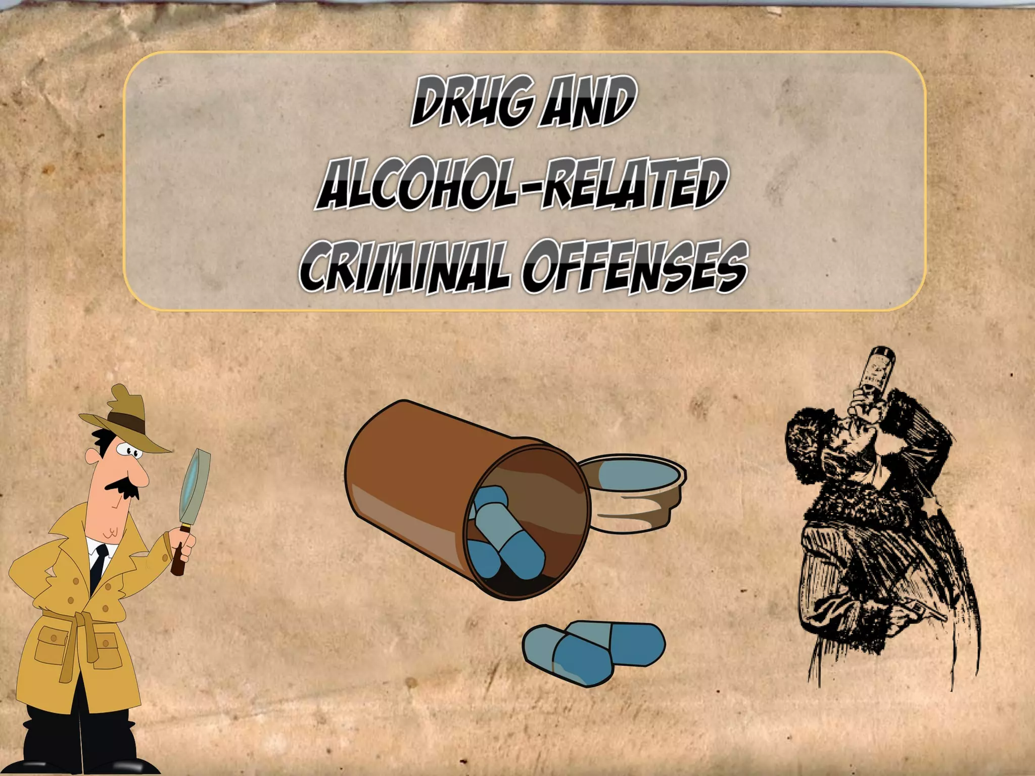 Crimes involving drugs and alcohol | PPT | Crime & Harmful Acts to ...