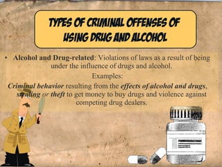 Crimes involving drugs and alcohol | PPT | Crime & Harmful Acts to ...