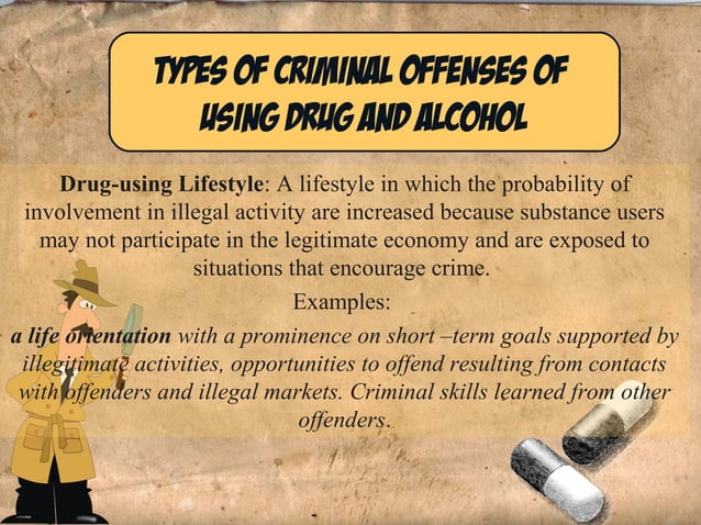 Crimes involving drugs and alcohol | PPT | Crime & Harmful Acts to ...