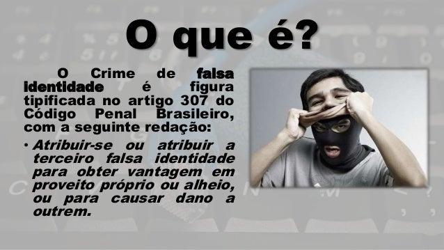 Crimes Virtuais: Falsa Identidade