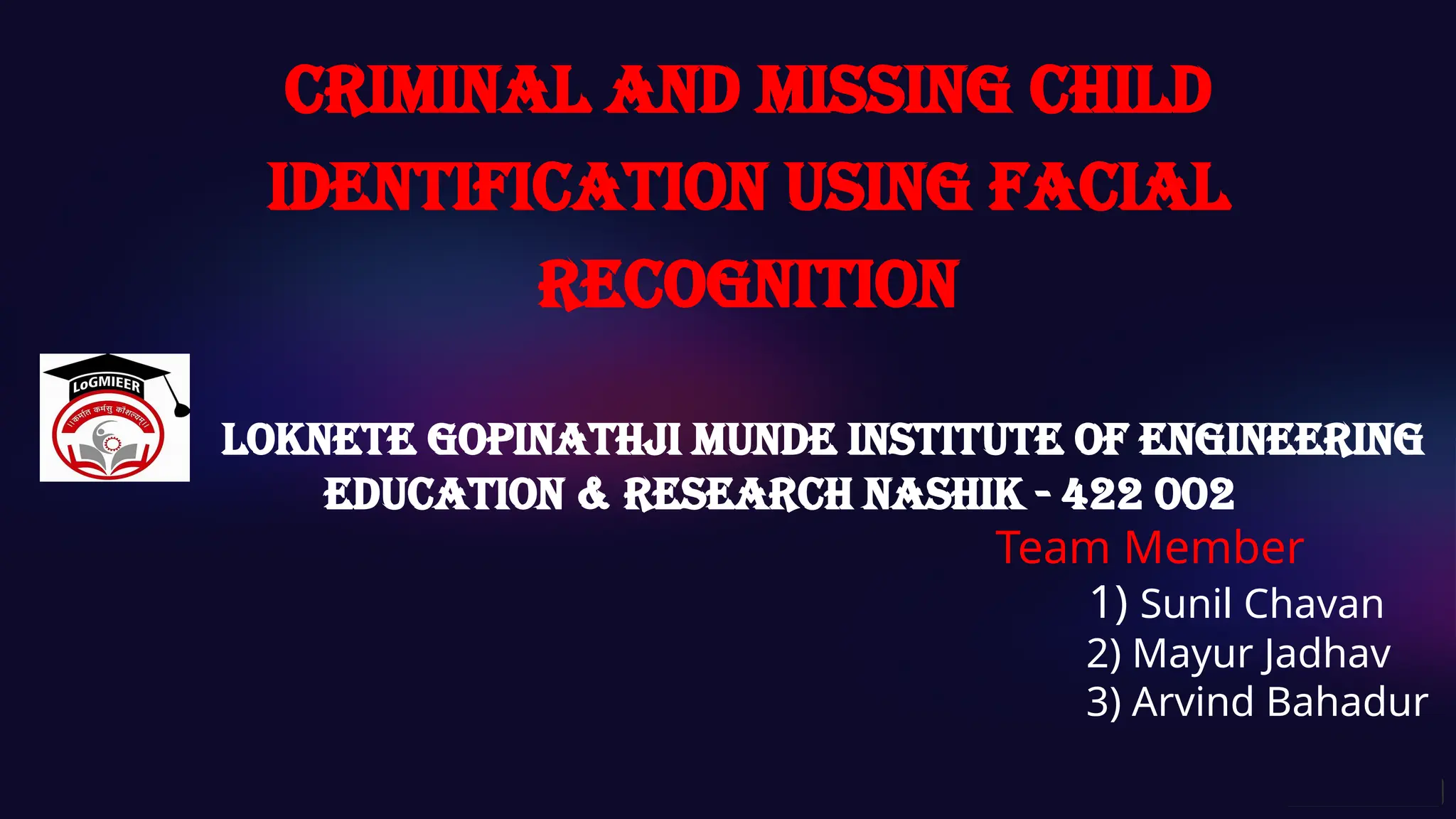 Criminal-and-Missing-Child-Identification-Using-Facial-Recognition.pptx