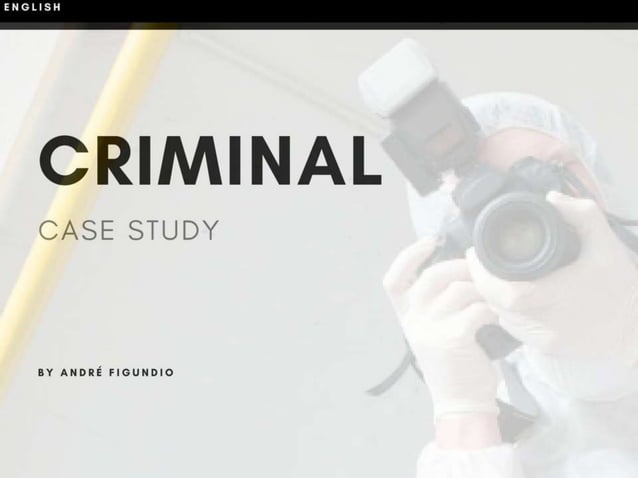 Criminal case study 2 | PPTX