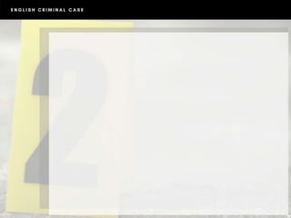 Criminal case study 2 | PPTX