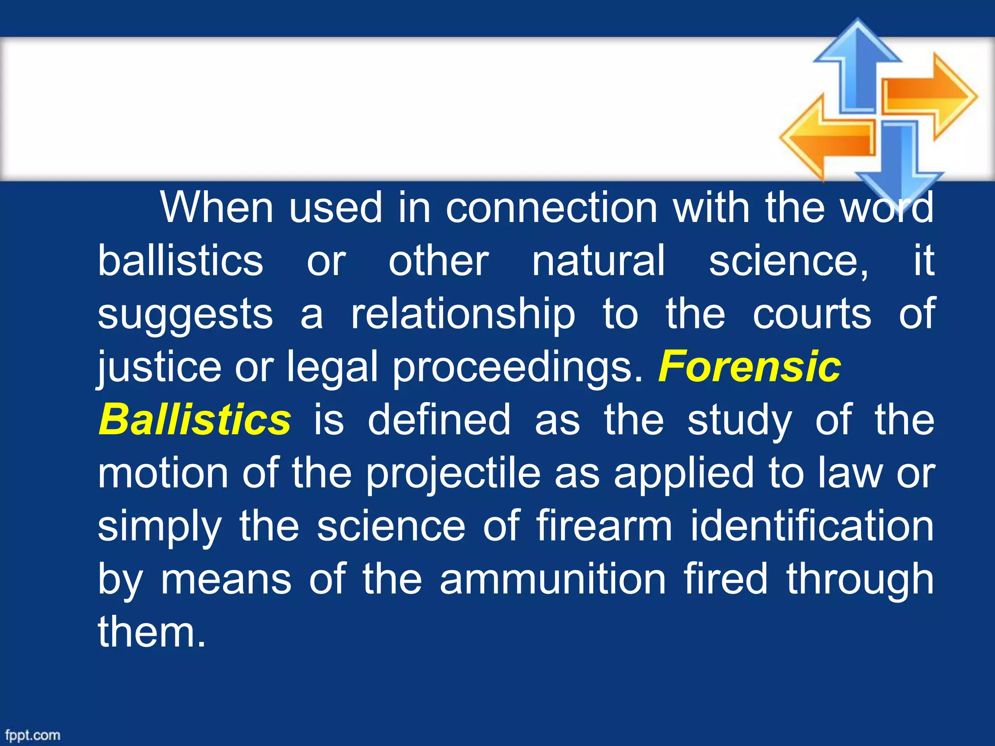 CRIMINALISTICS 3 BALLISTICS.pptx | Arms & Ammunition | Sensitive Topics