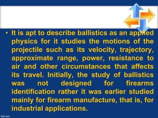 CRIMINALISTICS 3 BALLISTICS.pptx