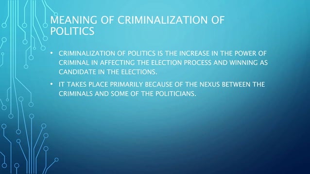 Criminalization of politics in india | PPTX