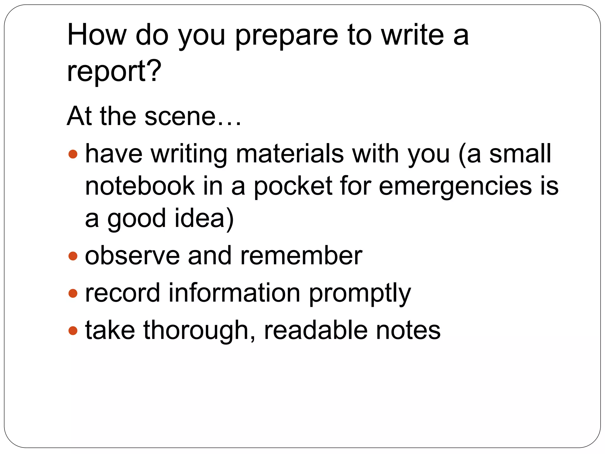 Criminal Justice 3: Prepare to Write a Report | PPTX