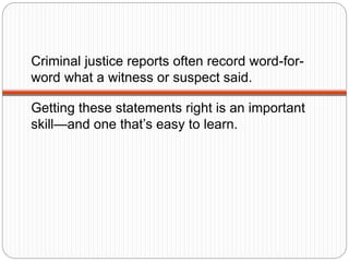 Criminal Justice 8: Quoting Exact Words | PPTX
